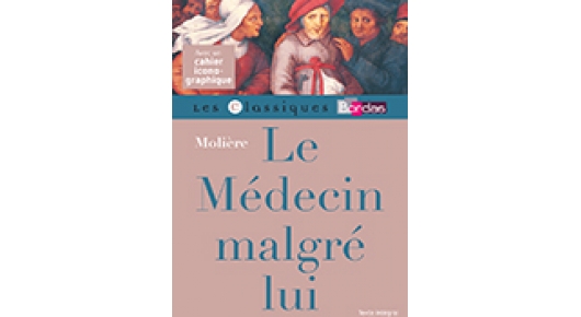 Le Médecin malgré lui de Molière, ressources gratuites à télécharger ...